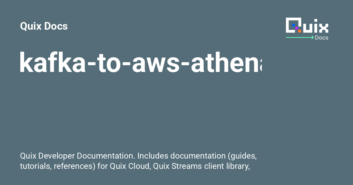 kafka-to-aws-athena - Quix Docs