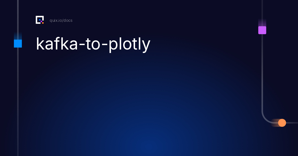 kafka-to-plotly - Quix Docs