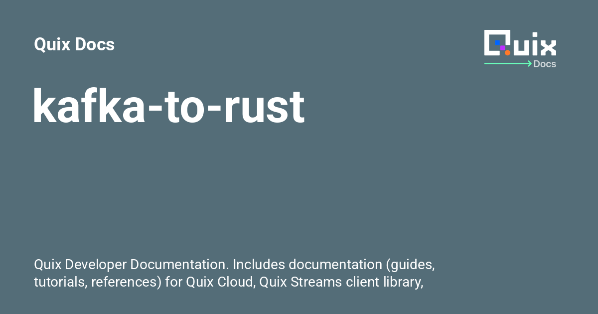 kafka-to-rust - Quix Docs