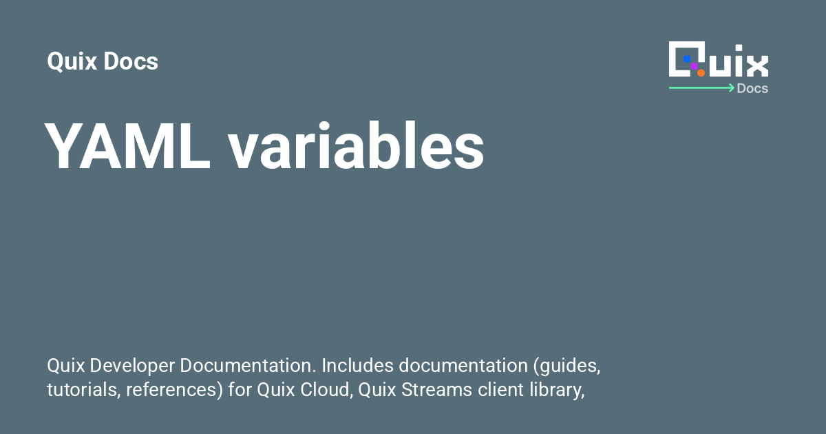 Yaml Variables Quix Docs
