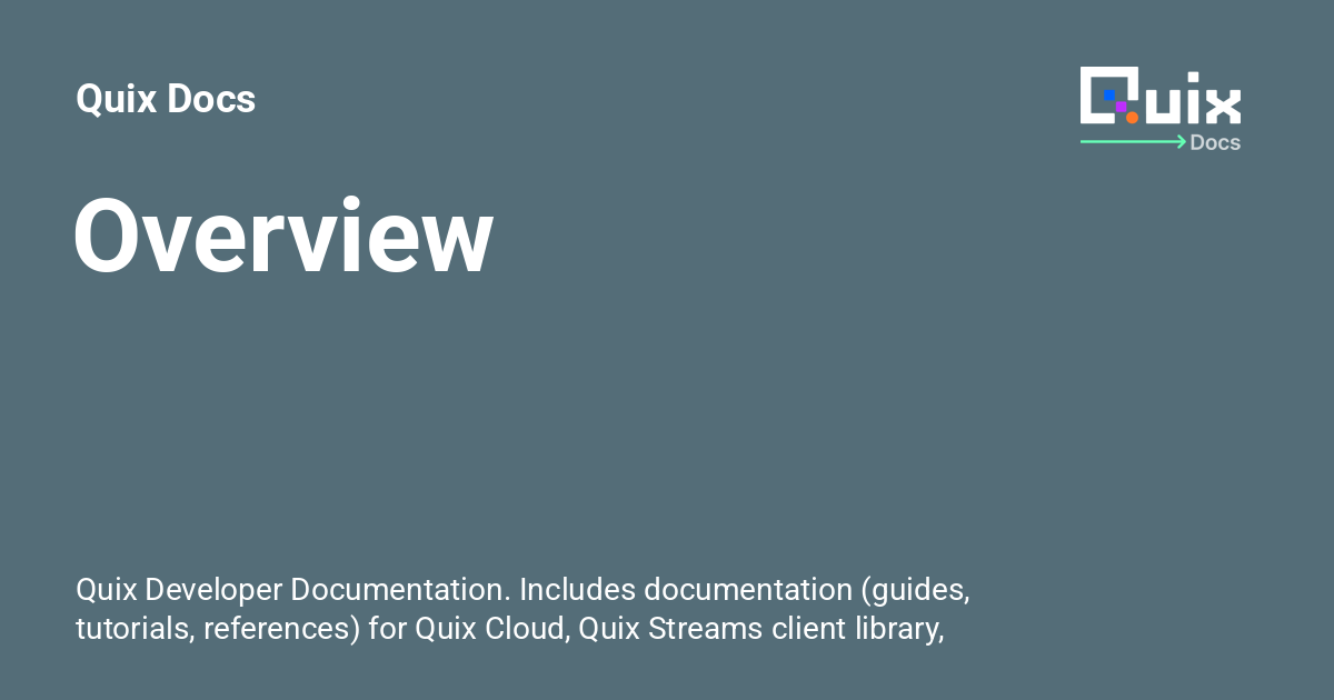 Overview - Quix Docs