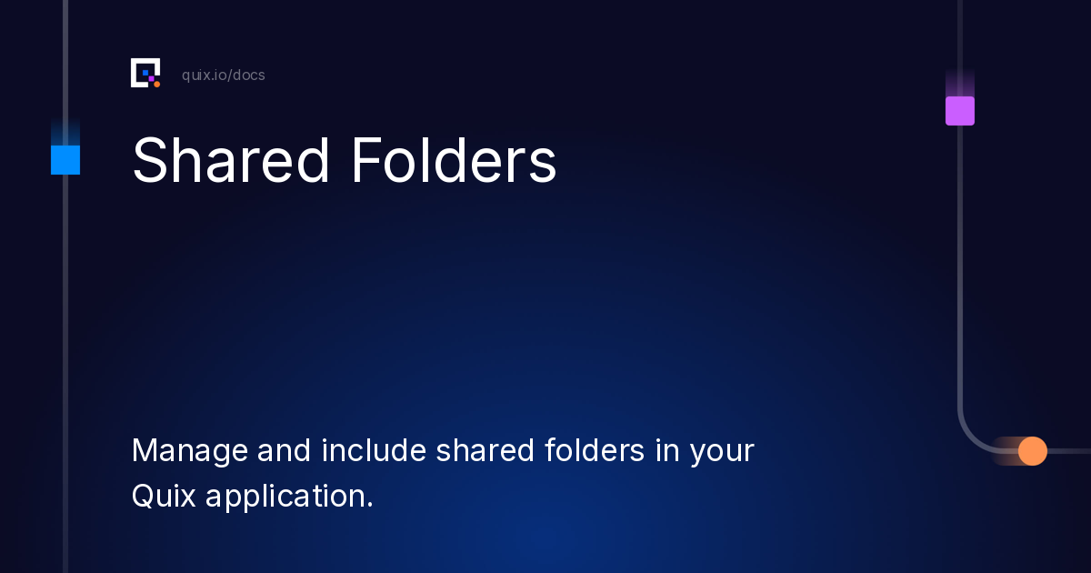 Shared Folders - Quix Docs