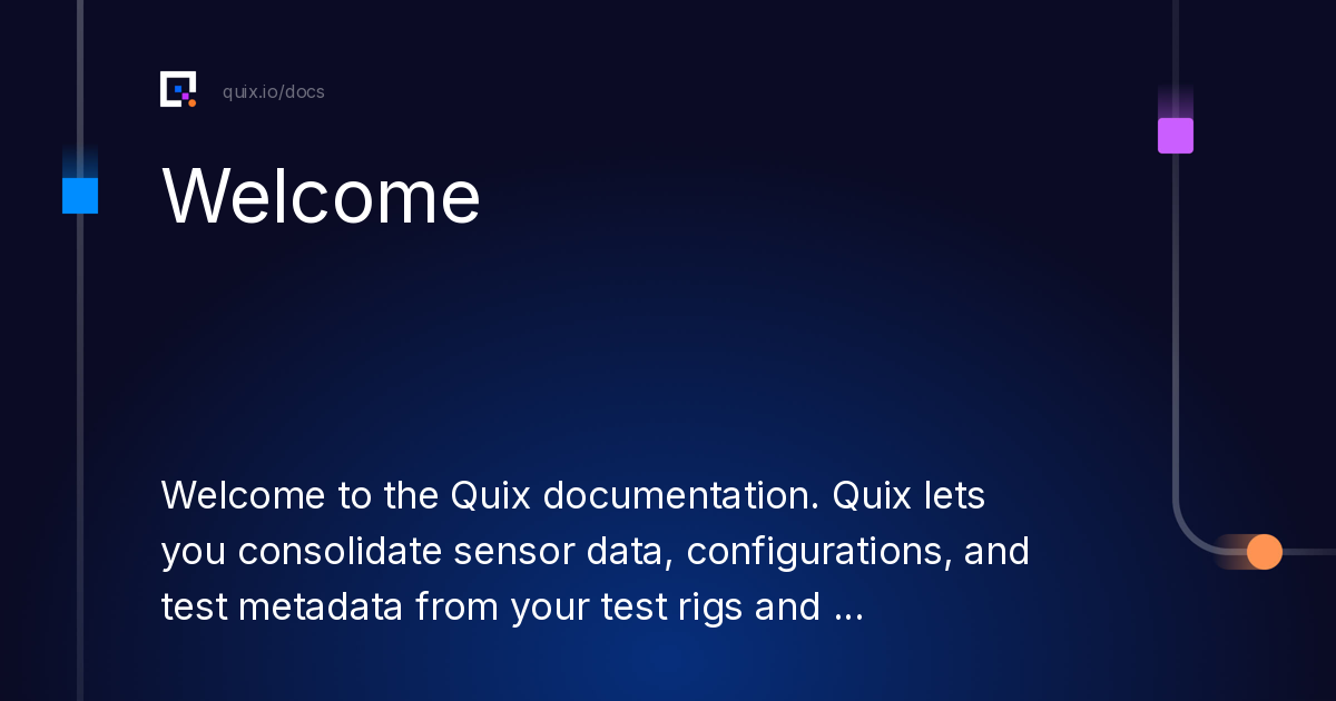 Welcome - Quix Docs
