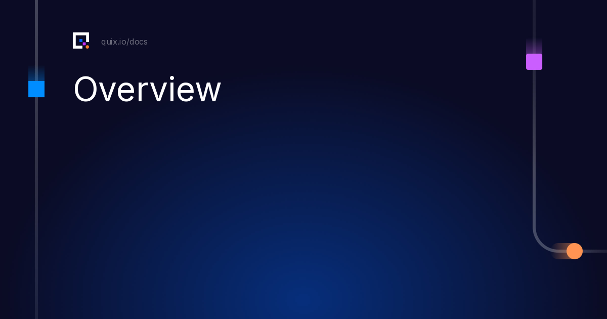 Overview - Quix Docs