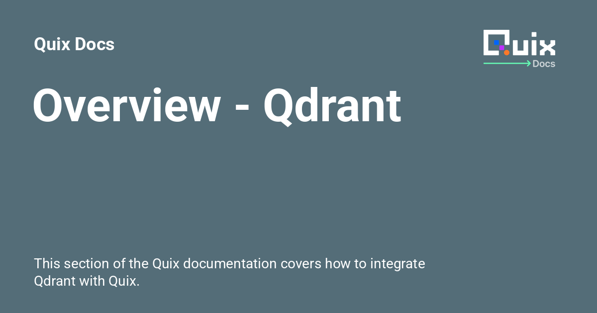 Overview - Qdrant - Quix Docs