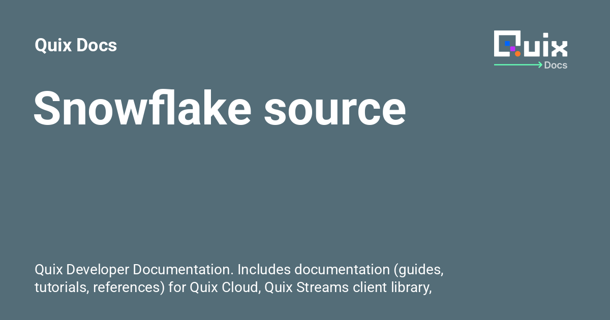 Snowflake Source Quix Docs 5738