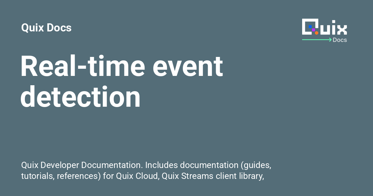 Real Time Event Detection Quix Docs