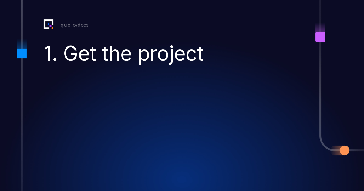 1. Get the project - Quix Docs