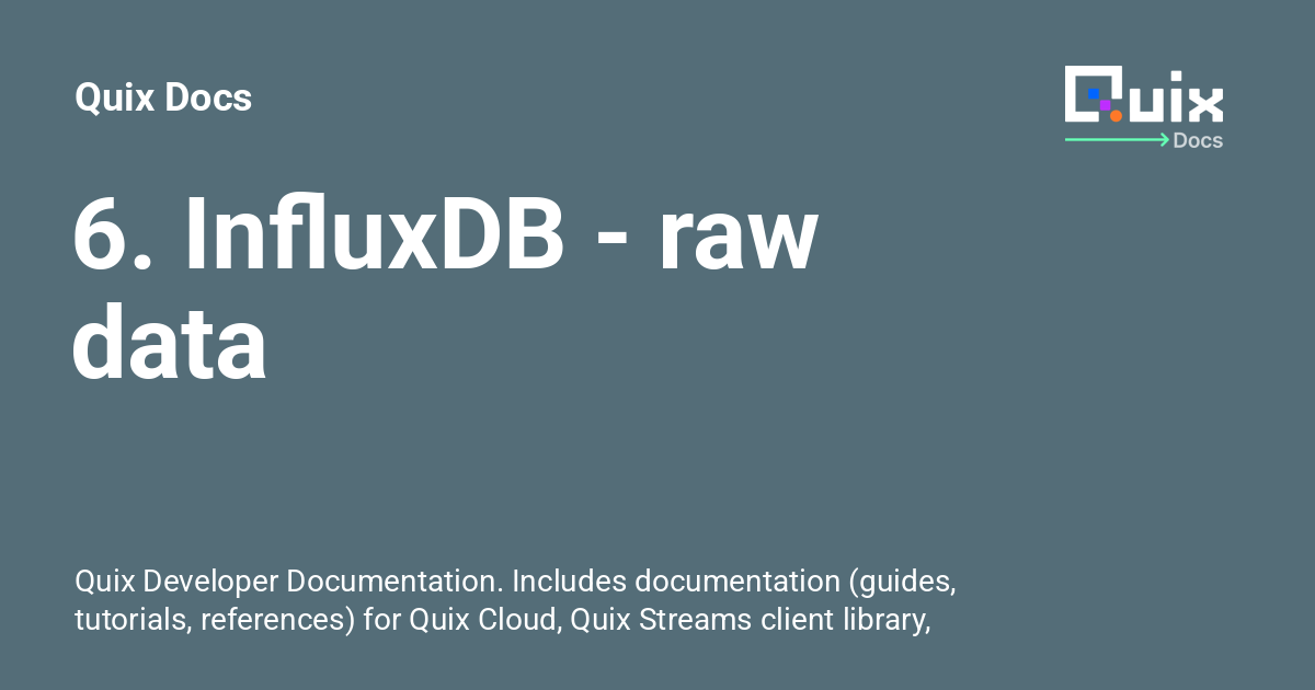 6 Influxdb Raw Data Quix Docs